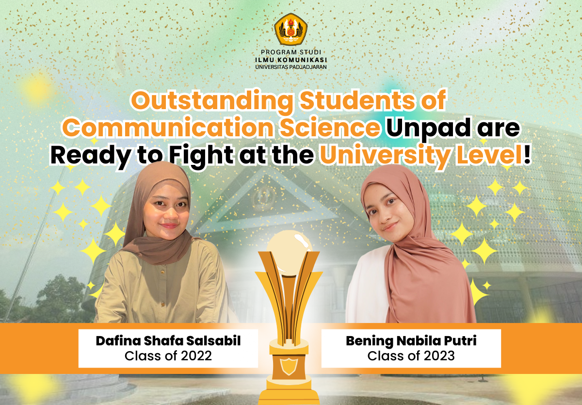 Outstanding Students of Communication Science Unpad are Ready to Fight ...